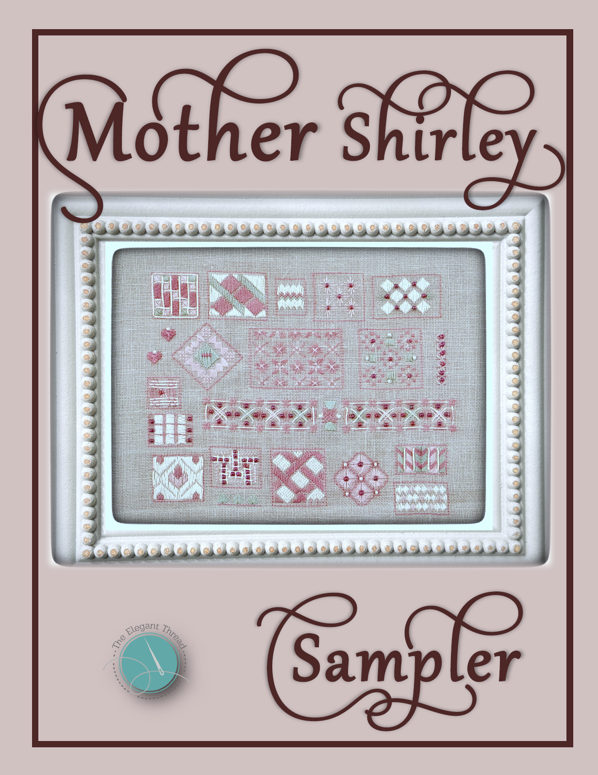 Mother Shirley Sampler - The Elegant Thread | Under The Sea Fabrics